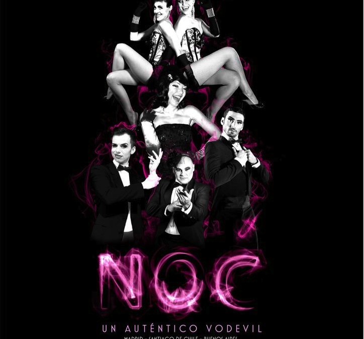 Crítica de “Noc, un auténtico vodevil” – First Night Magazine